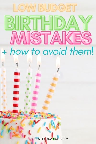 10 Budget Birthday Party Mistakes Moms Make - FAB Party Planning Mom