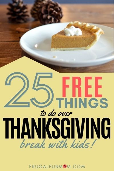 25 Free Things To Do Over Thanksgiving Break With Kids - FAB Party ...