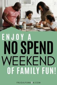 No Spend Weekend Of Family Fun - FAB Party Planning Mom