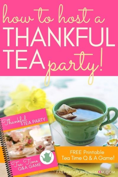 Host A Thankful Tea Party For Your Friends - FAB Party Planning Mom