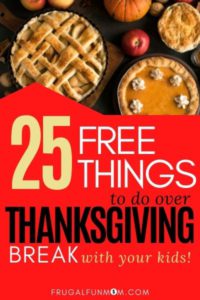 25 Free Things To Do Over Thanksgiving Break With Kids - FAB Party ...