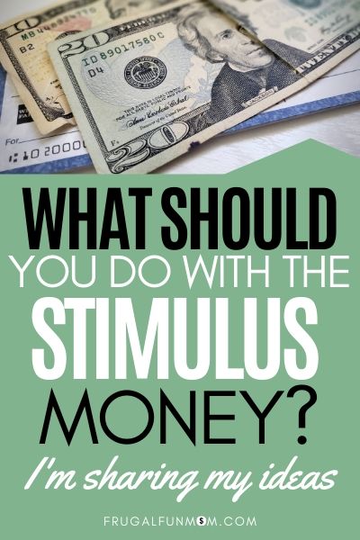 What Should You Do With The Stimulus Money? - FAB Party Planning Mom
